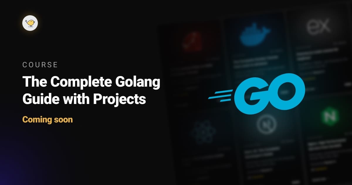 Learn Golang By Building Real World Projects • Coders Gyan
